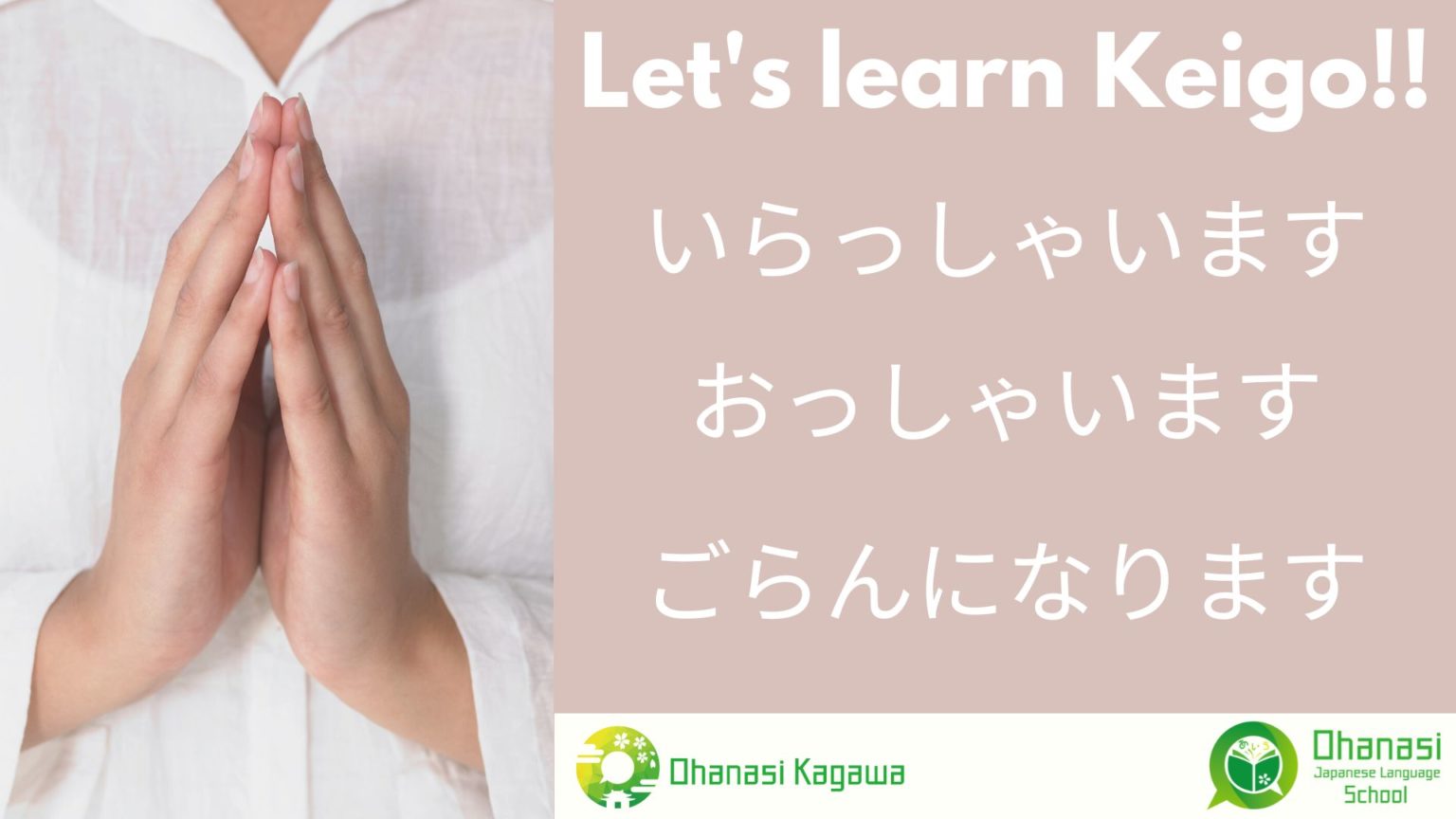 Learn Keigo Japanese People often Use in Conversation - Ohanasi Kagawa VIP